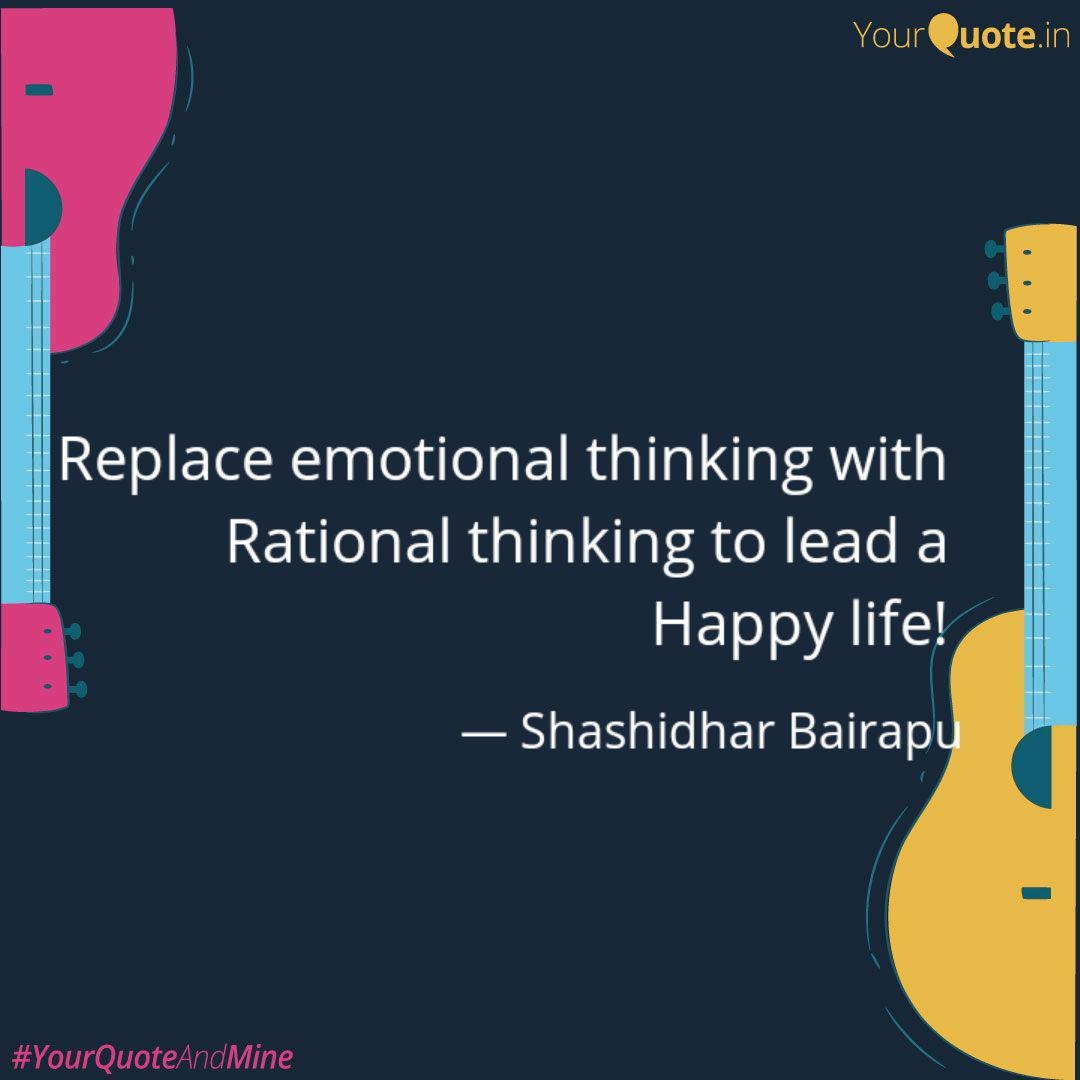 Emotional Thinking Vs Rational Thinking – Shashidhar Bairapu